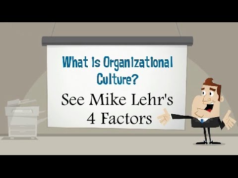 4 Factors That Influence Organizational Culture