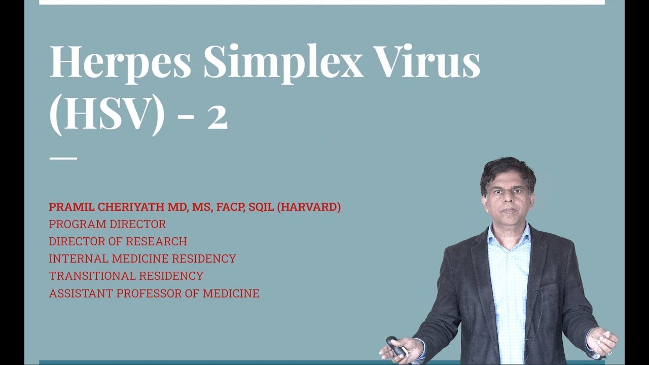 Herpes Simplex Virus-2 (HSV2) - Explained under 9 Minutes - By Pramil Cheriyath MD