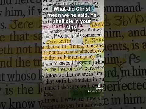 What did Christ mean when he said. Ye shall die in your sins! #bible #religion