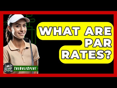 What Are Par Rates? - The Golf Xpert