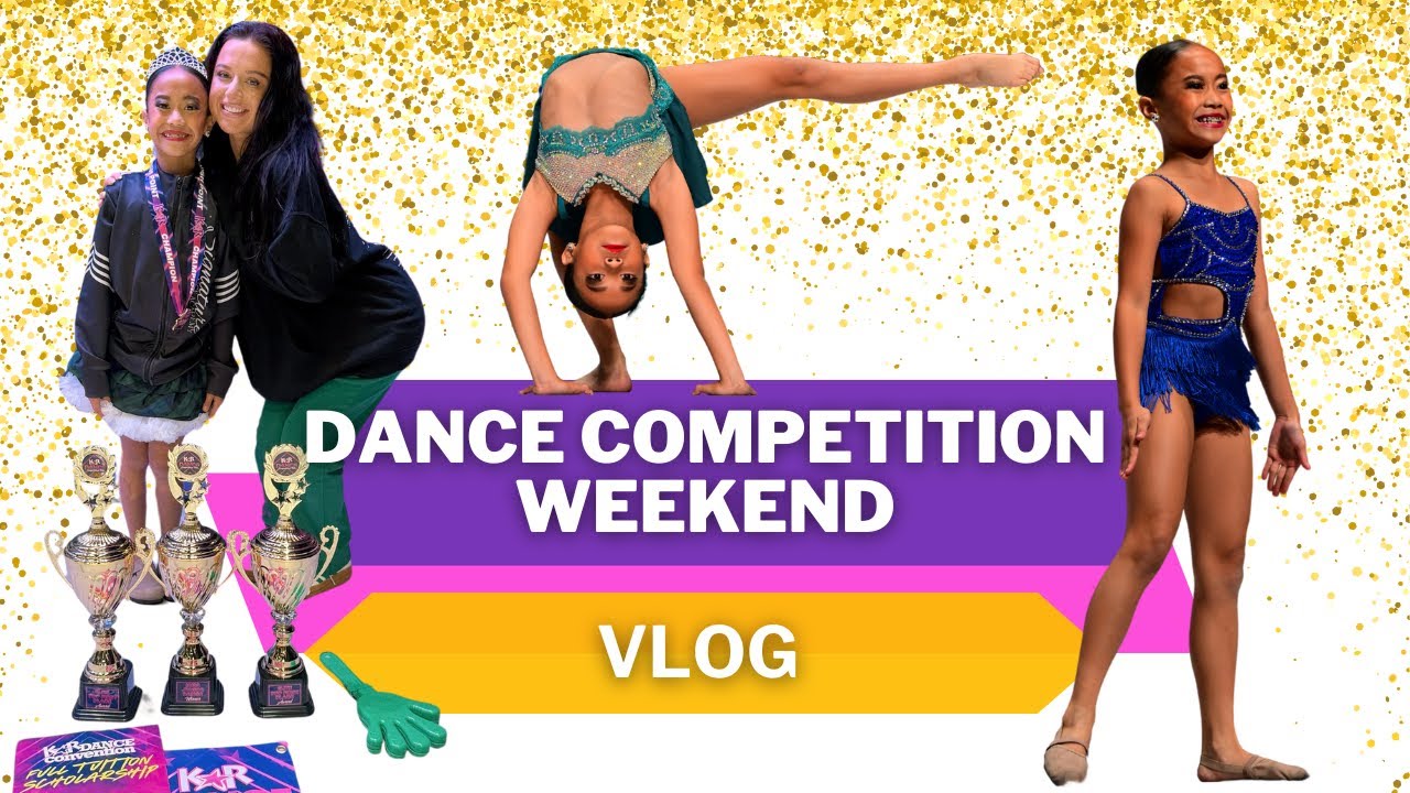 VLOG: KAR Dance Competition in Escondido, CA! *Dancer* *Dance Competition*