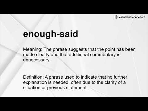 enough-said Meaning