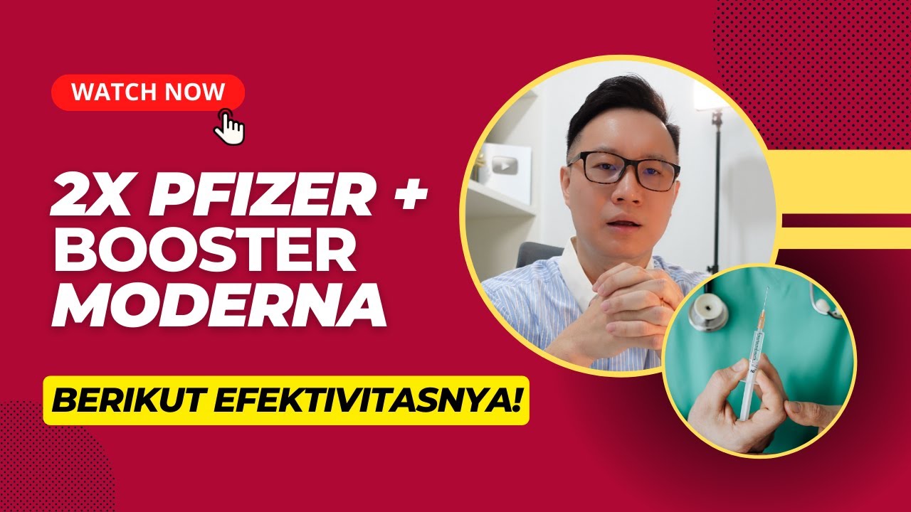 EFEKTIVITAS 2X PFIZER + BOOSTER MODERNA