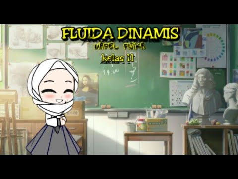 *FLUIDA DINAMIS* \\MAPEL : FISIKA\\