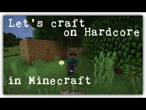Steam Community :: Video :: Let's Craft on Hardcore in Minecraft