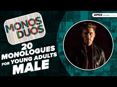 20 MONOLOGUES for YOUNG ADULTS - MALE