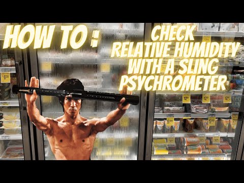 Refrigeration: How To Check Relative Humidity with a Sling Psychrometer