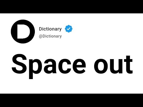 Space out Meaning In English
