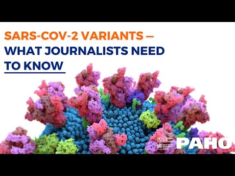 SARS-CoV-2 variants — What journalists need to know (English Audio)