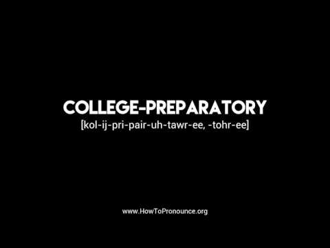 How to Pronounce "college-preparatory"