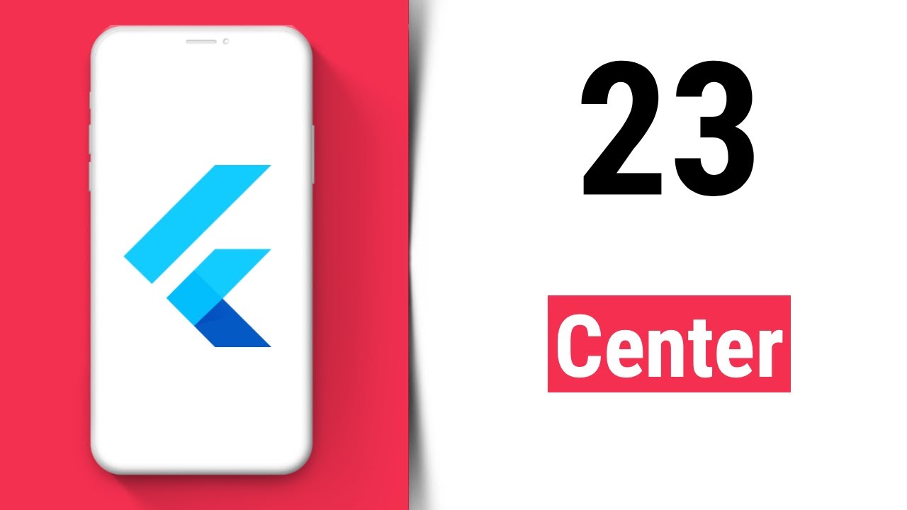 Center - Flutter Tutorial for Beginners