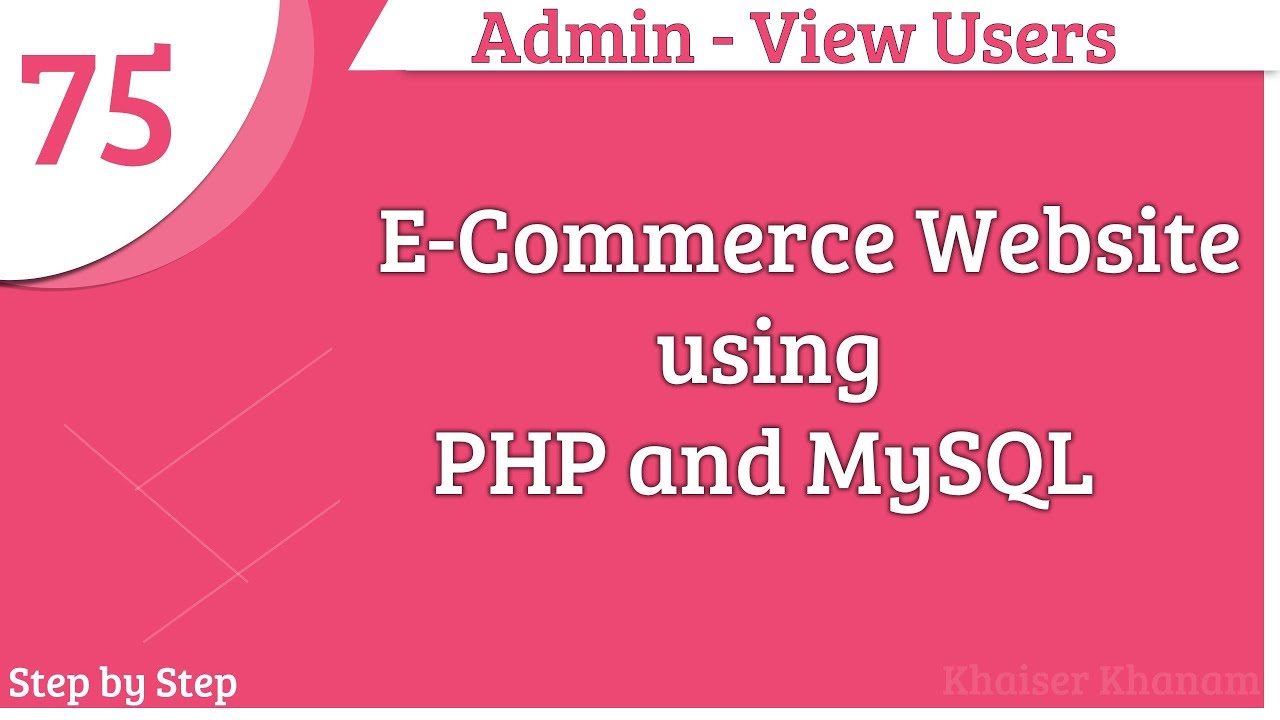 E-commerce website using PHP and MySQL || Admin - View Users || Part -75