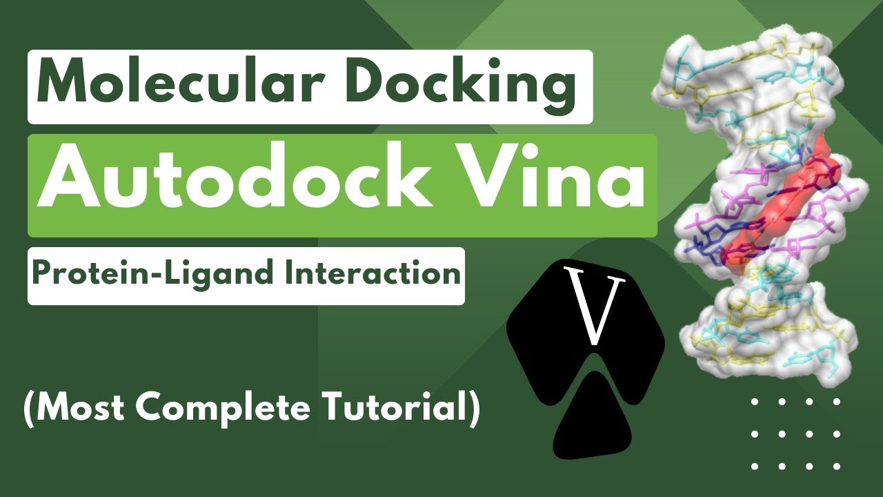 AutoDock Vina Tutorial: Molecular Docking for Beginners