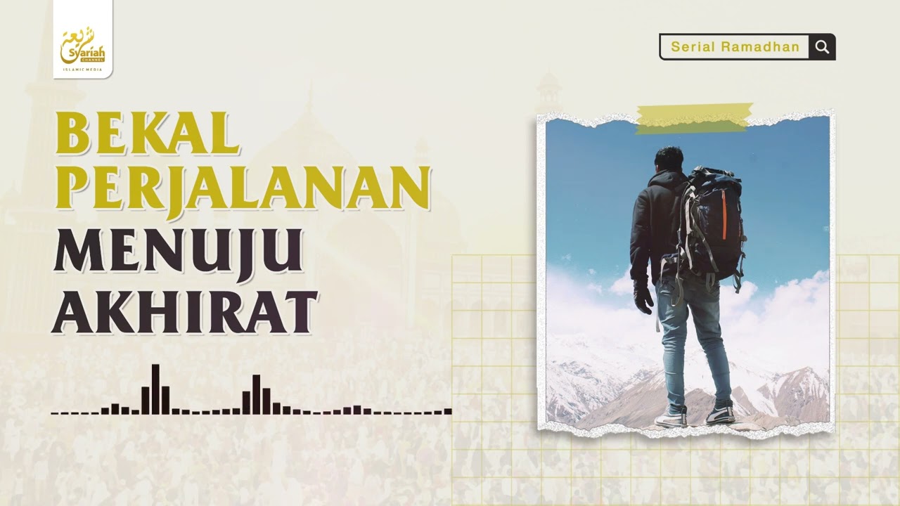 15. Bekal Perjalanan Menuju Akhirat