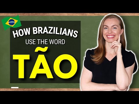 TÃO - How to Use TÃO in Brazilian Portuguese? What Does TÃO Mean?