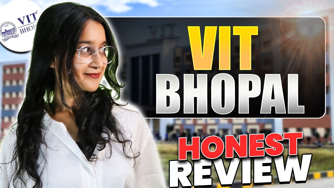 VIT Bhopal BTech CSE Complete Review | Is It Worth It After VITEEE? 🤔 |  Coding Culture |  Placement