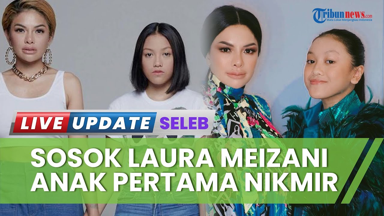 Sosok Laura Meizani, Putri Sulung Nikita Mirzani yang Jago Memanah ...
