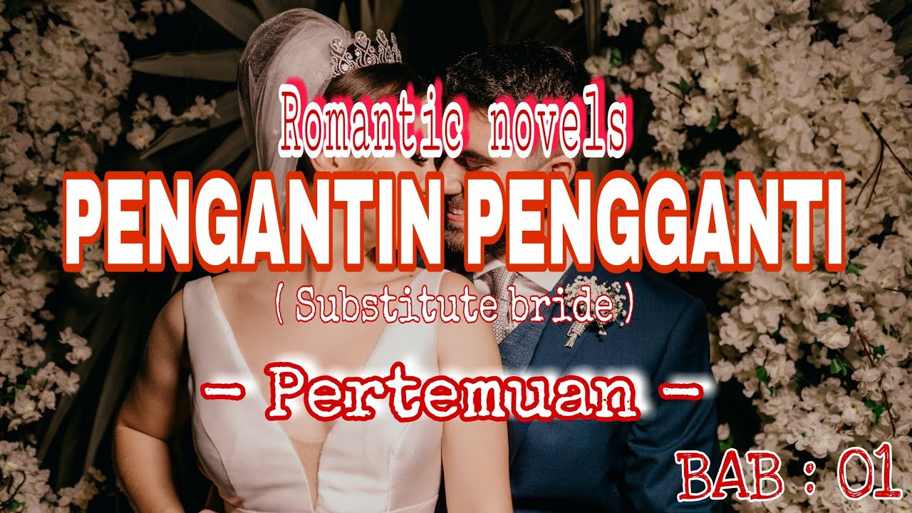 Romantic novel - SUBSTITUTE BRIDE.  |  CHAPTER 01 - Meeting (Text and audio).