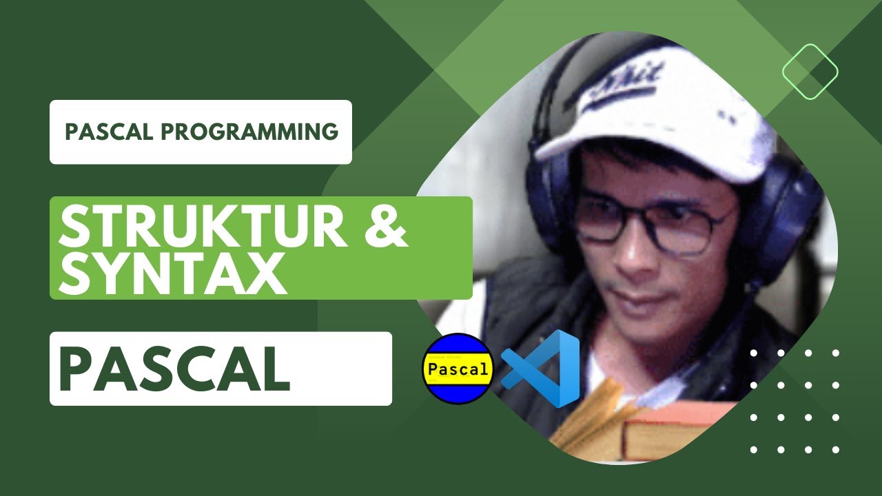 #2 PASCAL : Struktur Pascal dan Basic Syntax
