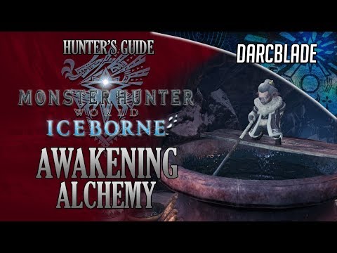 AWAKENING ALCHEMY : MHW ICEBORNE