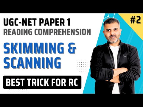 2. Skimming and Scanning | Reading Comprehension | UGC-NET Paper 1 | Bharat Kumar