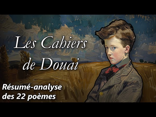 Cahiers de Douai, Rimbaud : 📜 Résumé-analyse (Explications et ...