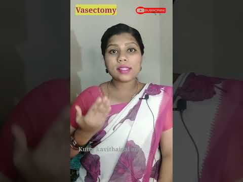 Vasectomy male (கருத்தடை)இத பத்தி கண்டிப்பாக ஆண்கள் தெரிஞ்சுக்கணும் 🙄#kutty kavithaigal anu ✌️