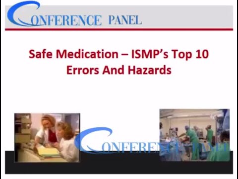 Safe Medication Administration Guidelines - ISMP's Top 10 Errors and Hazards