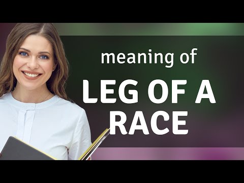 Understanding "Leg of a Race" in English