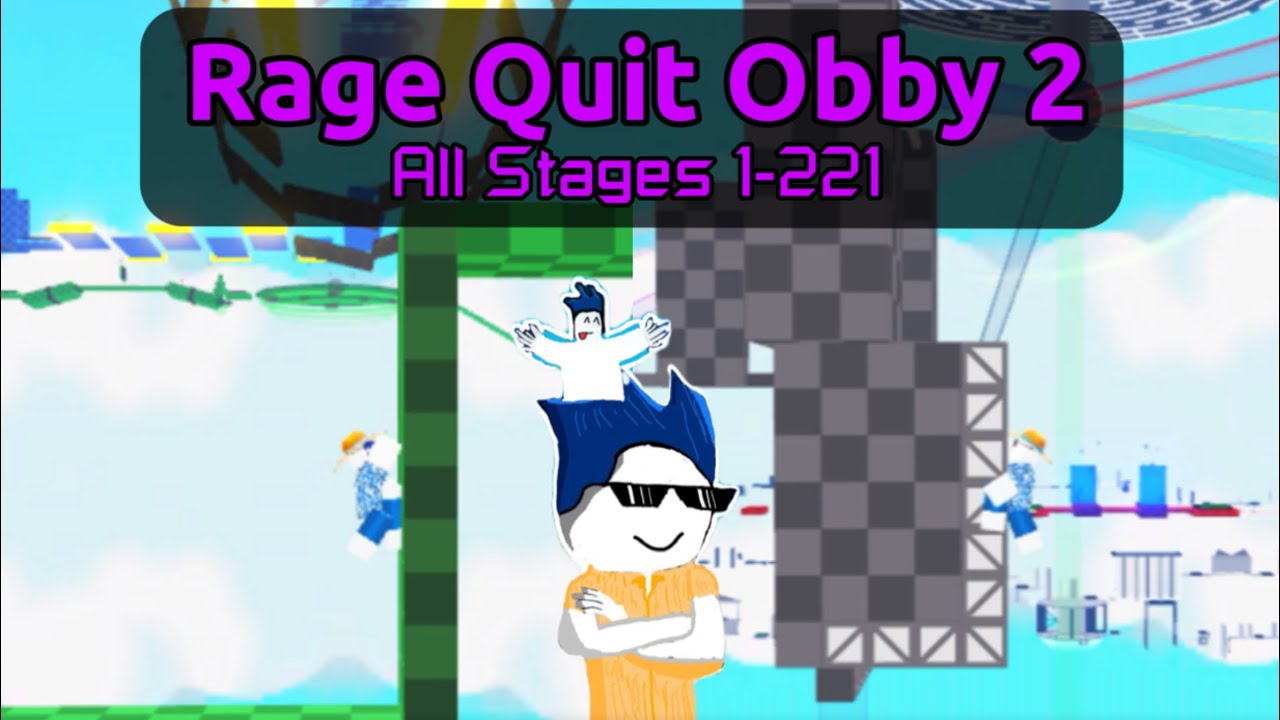 Roblox | Rage Quit Obby 2 - All Stages 1-221