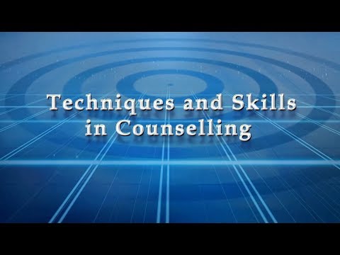 Techniques and Skills in Counselling