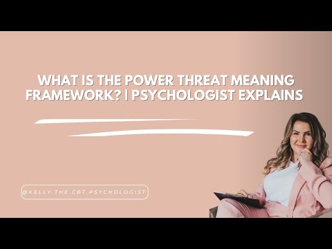 What Is the Power Threat Meaning Framework? | Psychologist Explains