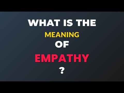 What is the meaning of Empathy?
