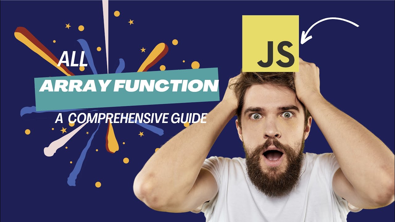 All Array Functions in JavaScript: A Comprehensive Guide | ES6, 7, 8+ #pushmethod  #popmethod