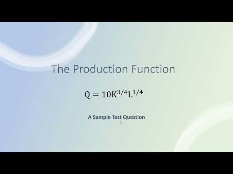 Cobb-Douglas Production Function: Example Test Question