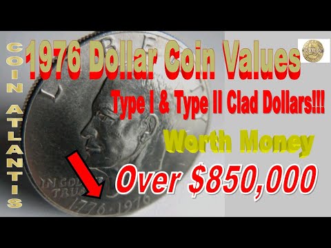 1976 Dollar Coin Values, 1976 Silver Dollars And 1976 Type I & Type II Clad Dollars! OVER $850,000