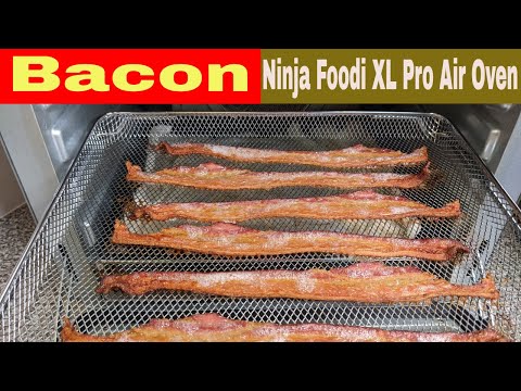 Bacon, Ninja Foodi XL Pro Air Oven Recipe