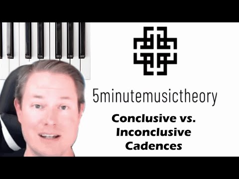 117. Conclusive vs Inconclusive Cadences