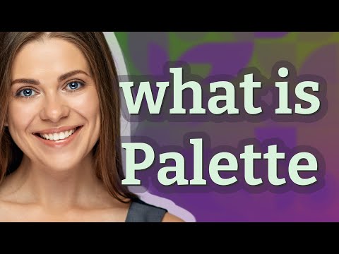 Palette | meaning of Palette