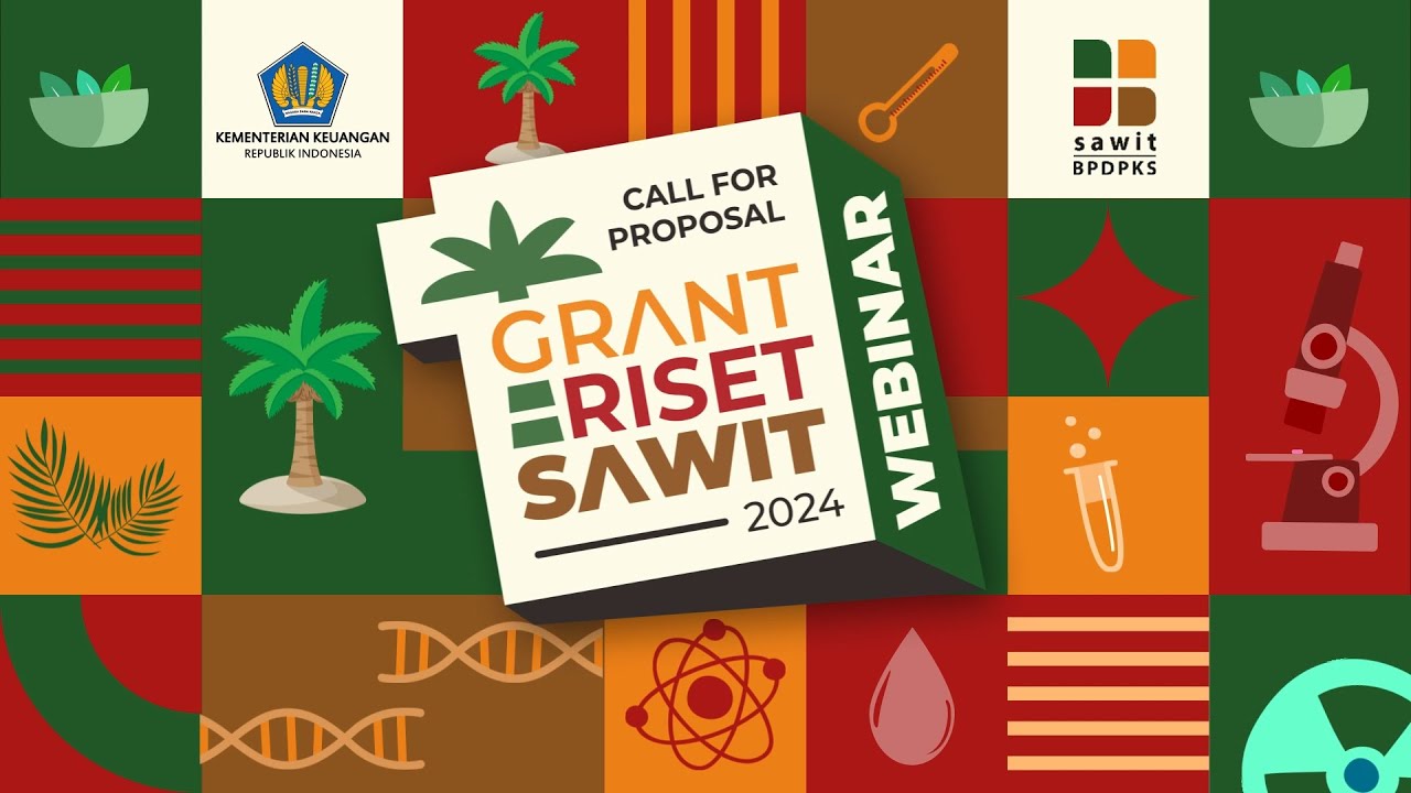 WEBINAR CALL FOR PROPOSAL GRANT RISET SAWIT 2024