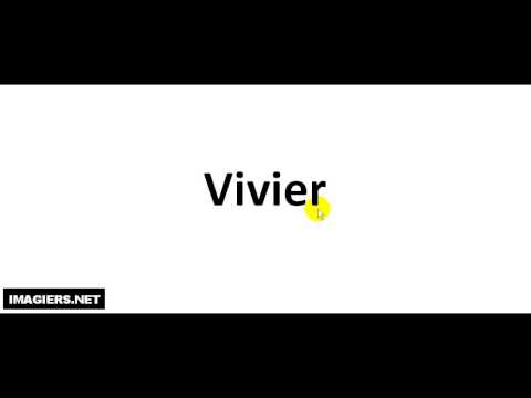 How to pronounce Vivier