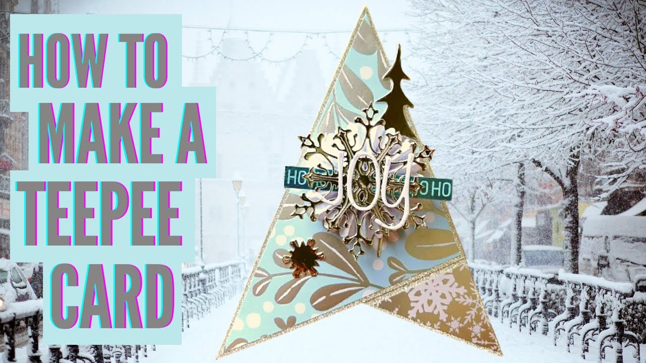 Teepee Card Tutorial | The perfect Christmas card