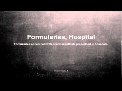 Medical vocabulary: What does Formularies, Hospital mean
