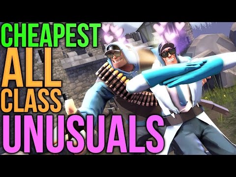 TF2 - Cheapest All Class Unusuals | Cheap All Class Unusuals In TF2 (Cheapest 2016)