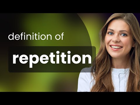 Repetition | REPETITION meaning