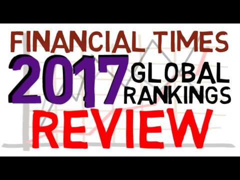 Financial Times 2017 Global MBA Rankings (MY REVIEW)