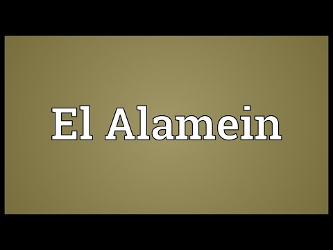 El Alamein Meaning