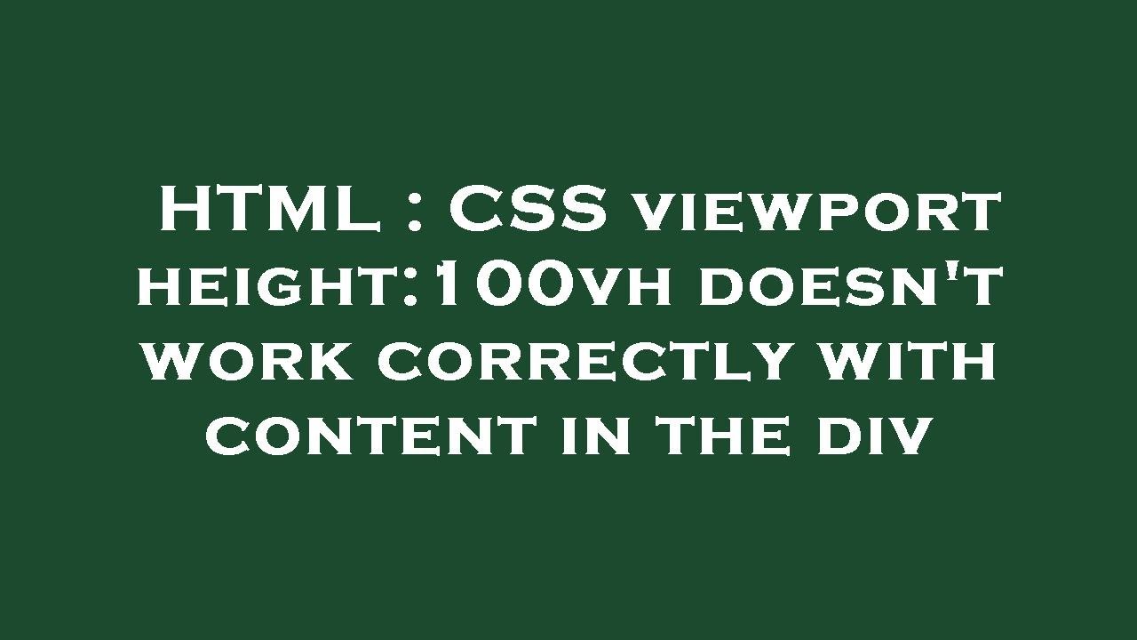 HTML : CSS viewport height:100vh doesn't work correctly with content in the div