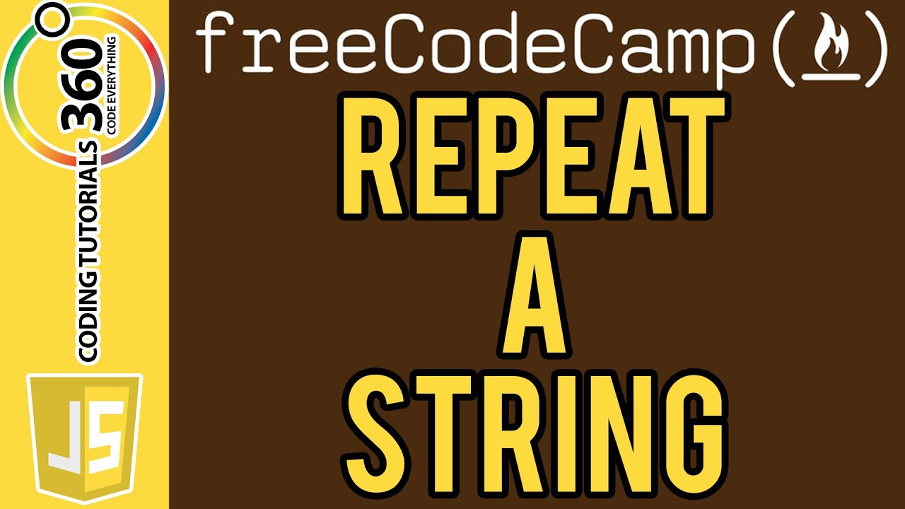 Repeat a String: Basic Algorithm Scripting Free Code Camp JavaScript