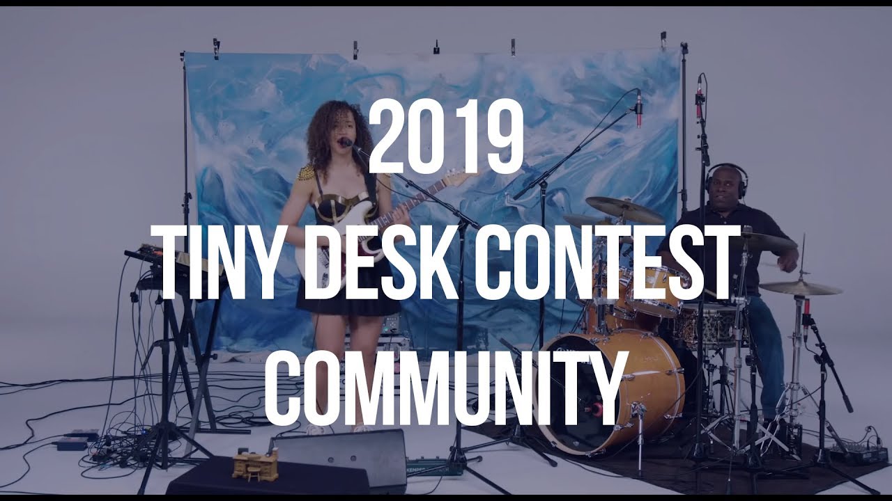 Meet The 2019 Tiny Desk Contest Community